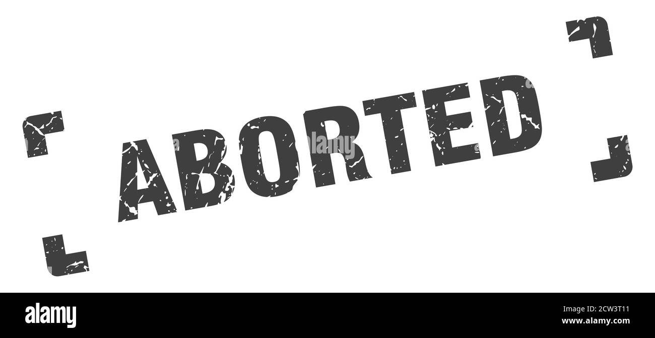 aborted stamp. square grunge sign on white background Stock Vector ...