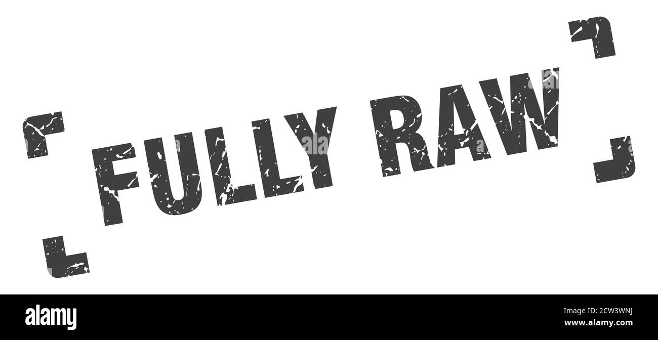 fully raw stamp. square grunge sign on white background Stock Vector Image & Art - Alamy