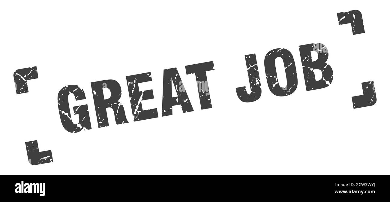great job stamp. square grunge sign on white background Stock Vector ...
