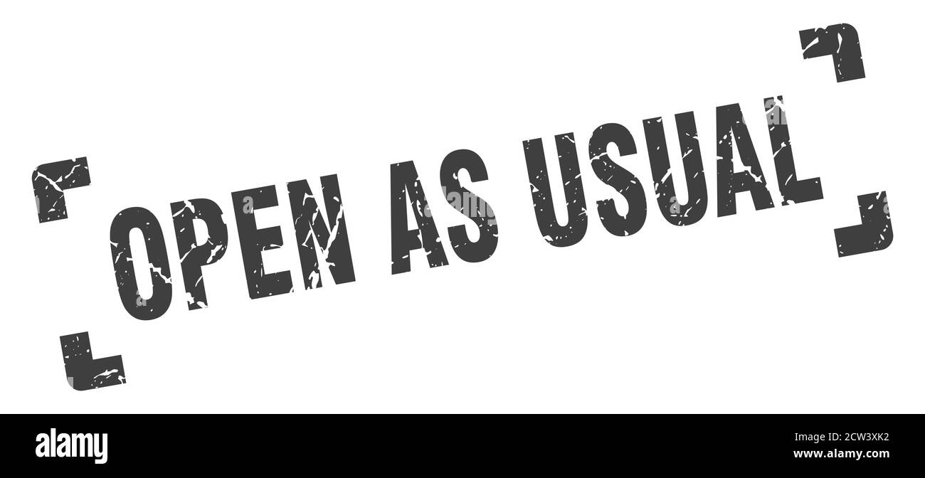 open as usual stamp. square grunge sign on white background Stock ...