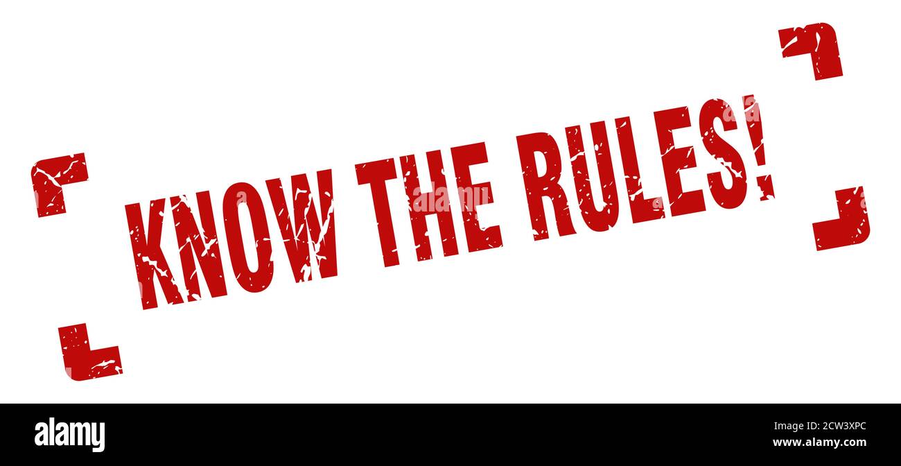 know the rules stamp. square grunge sign on white background Stock ...