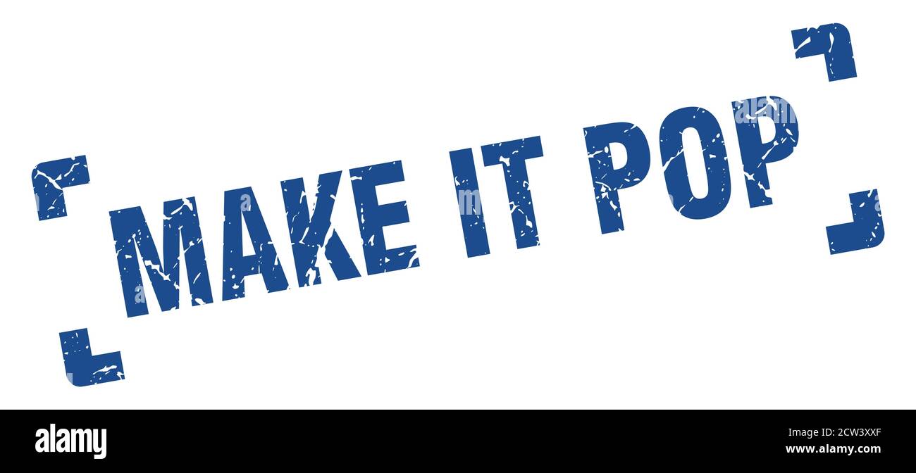 make it pop stamp. square grunge sign on white background Stock Vector ...