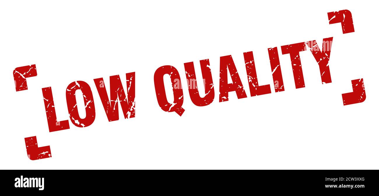 low quality stamp. square grunge sign on white background Stock Vector Image & Art - Alamy