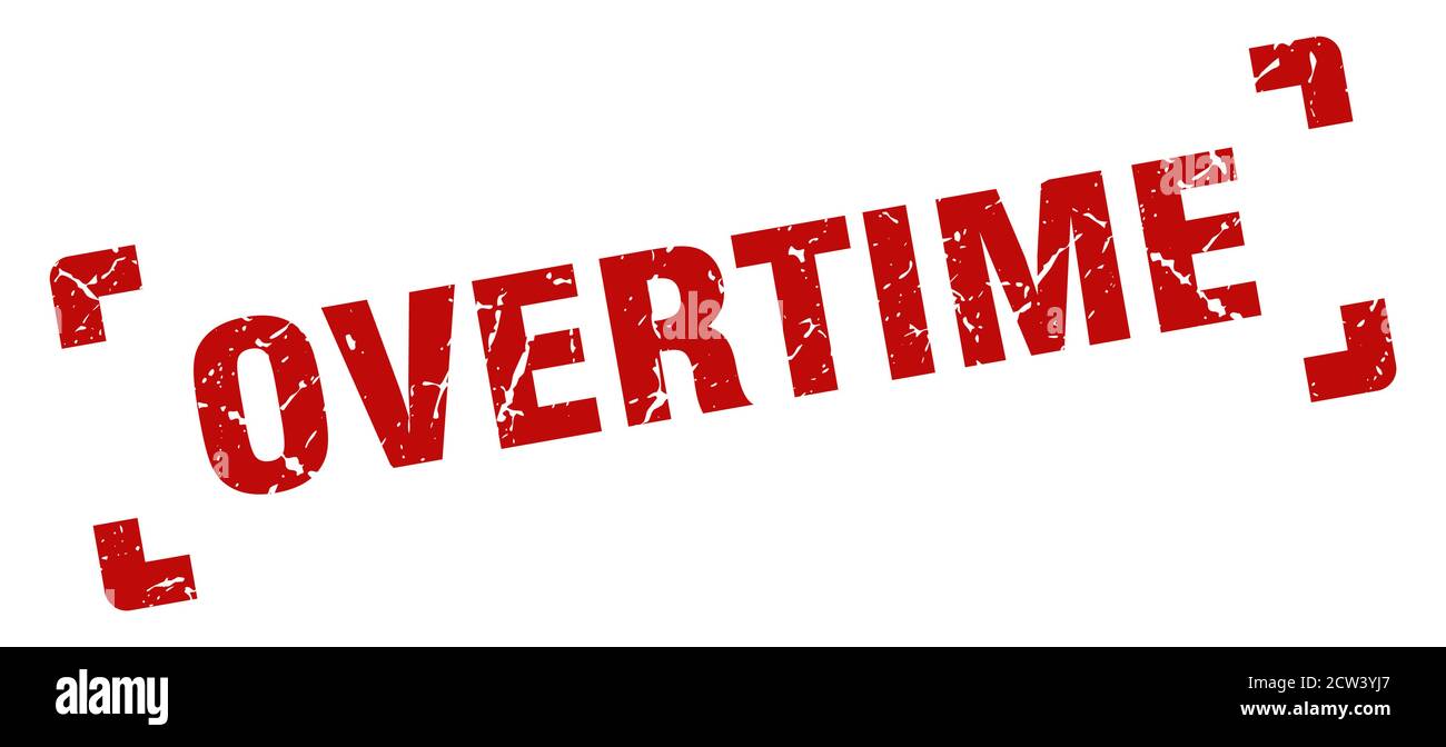 overtime stamp. square grunge sign on white background Stock Vector ...