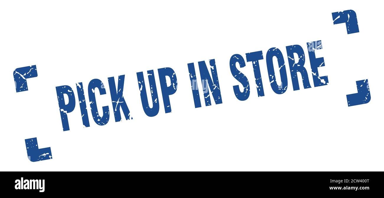 pick up in store stamp. square grunge sign on white background Stock Vector Image & Art - Alamy