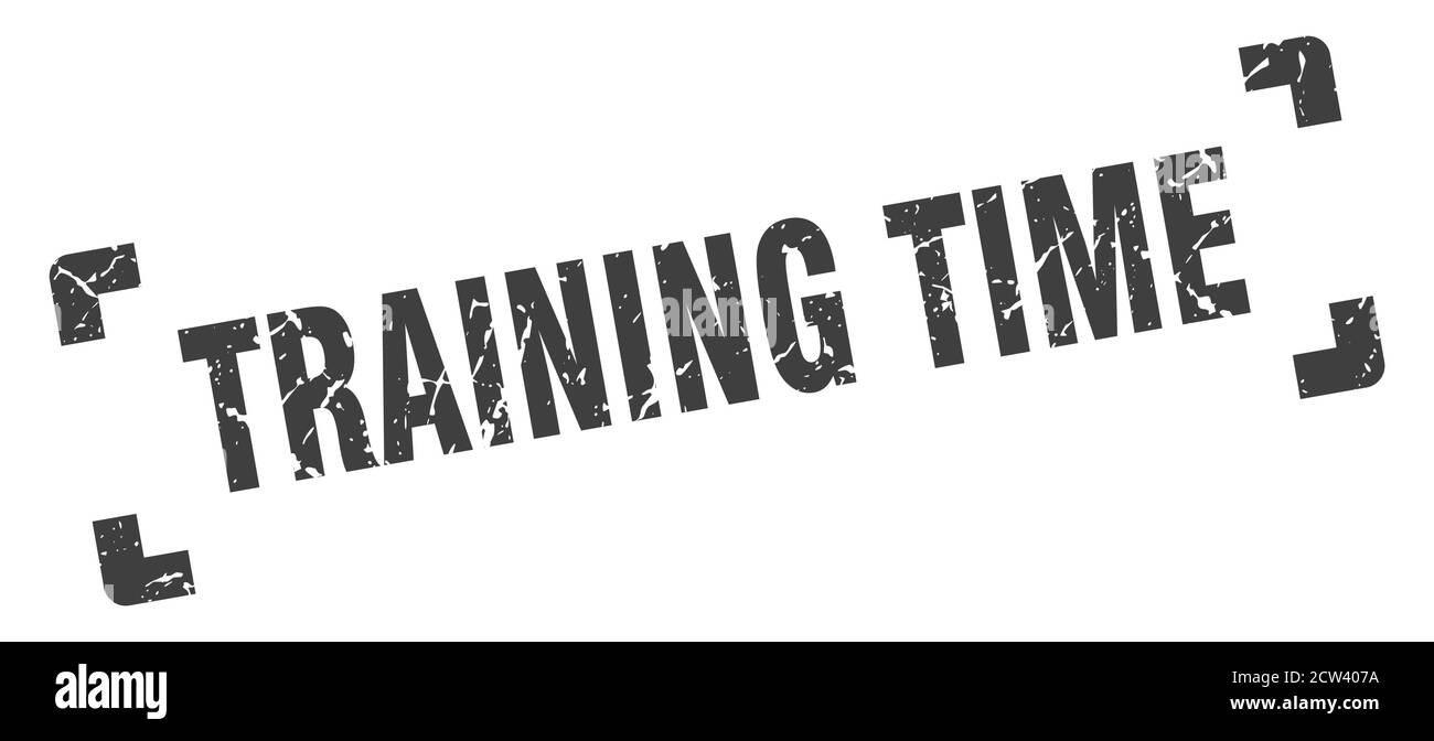 training time stamp. square grunge sign on white background Stock ...
