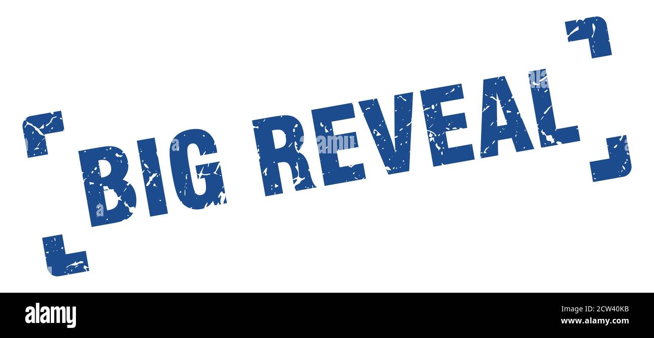 big reveal stamp. square grunge sign on white background Stock Vector Image & Art - Alamy