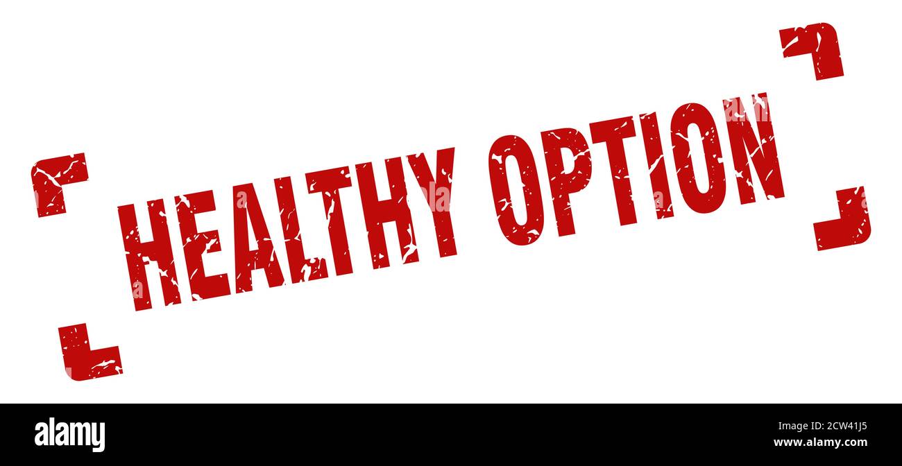 healthy option stamp. square grunge sign on white background Stock ...
