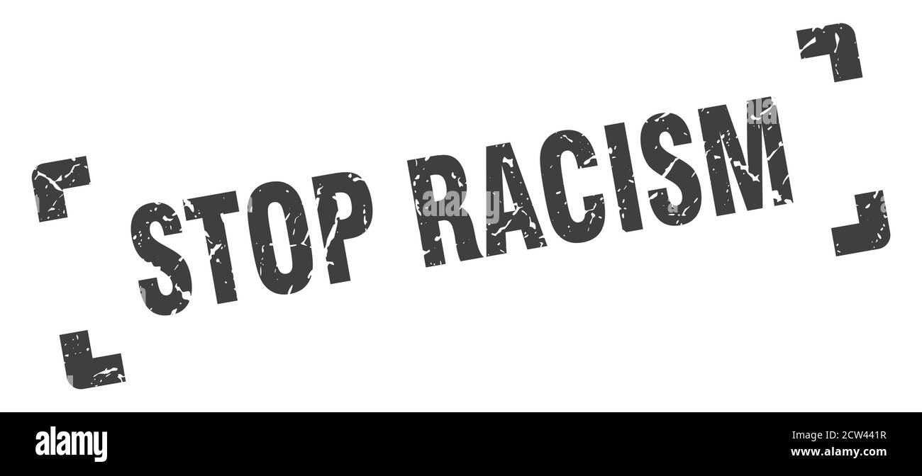 stop racism stamp. square grunge sign on white background Stock Vector ...
