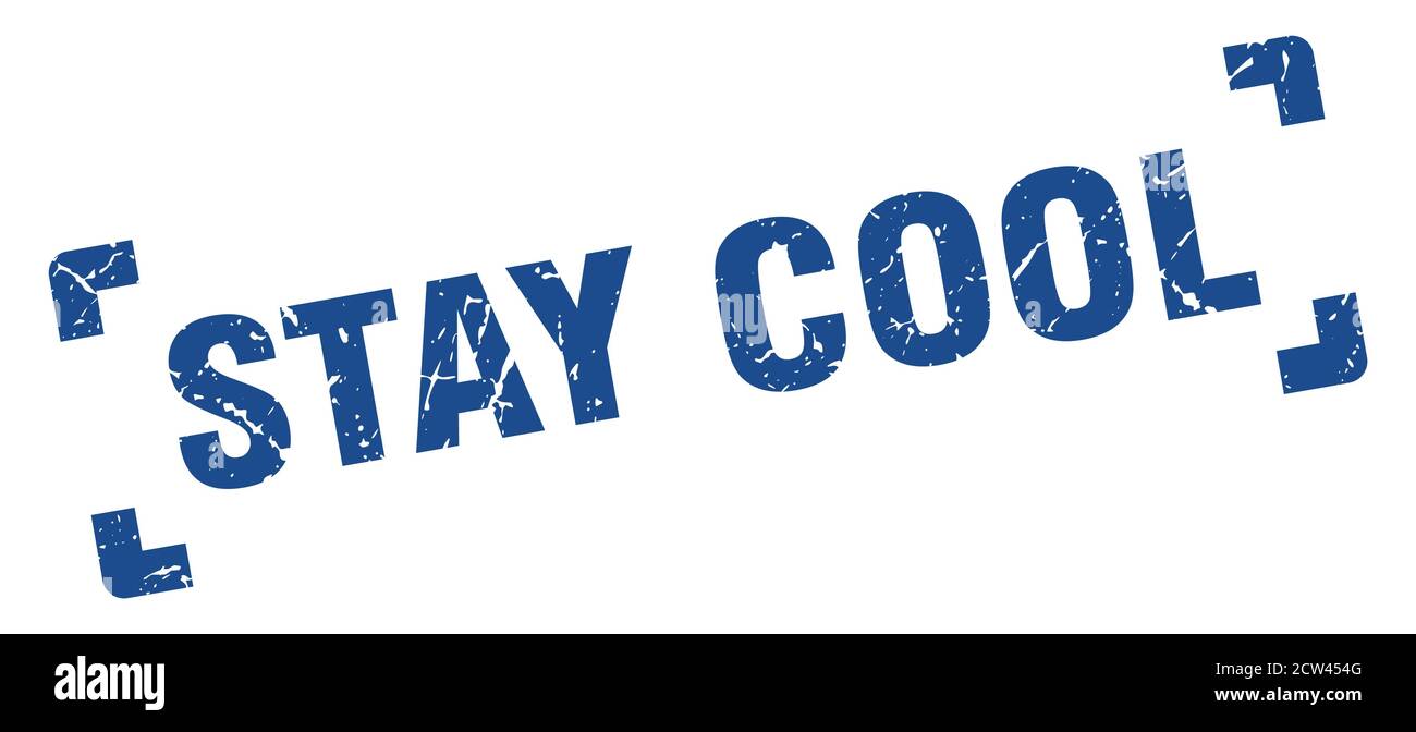 stay cool stamp. square grunge sign on white background Stock Vector ...