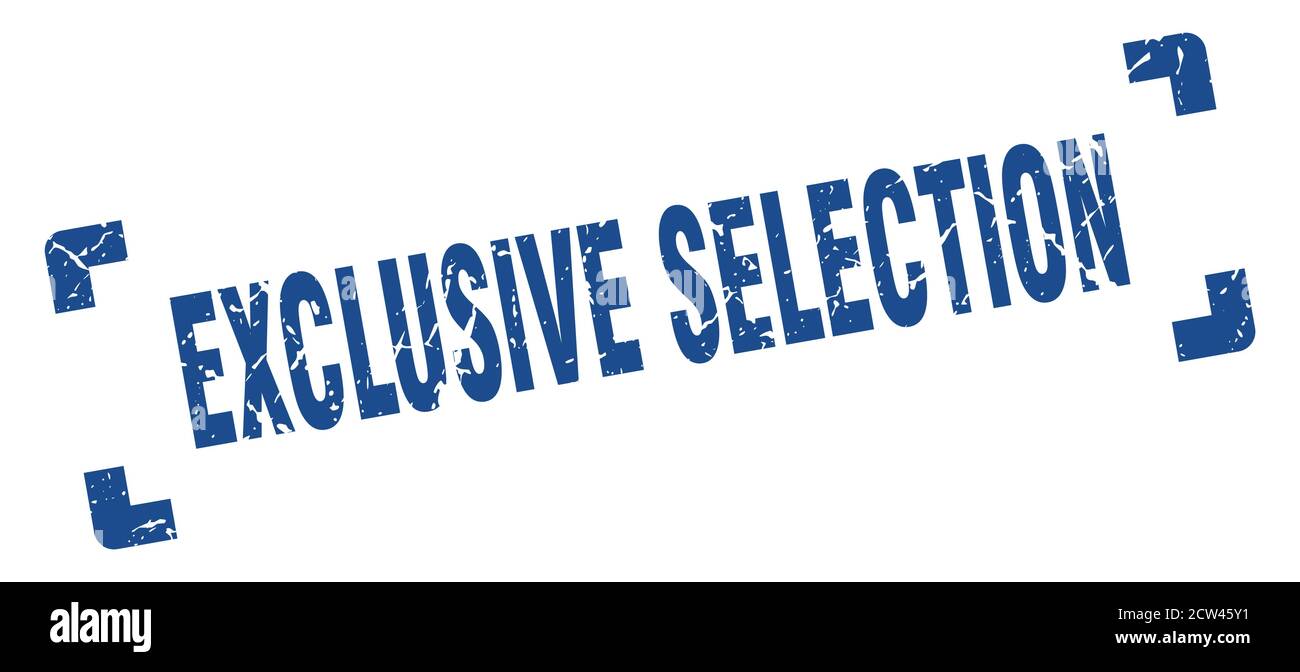 exclusive selection stamp. square grunge sign on white background Stock ...
