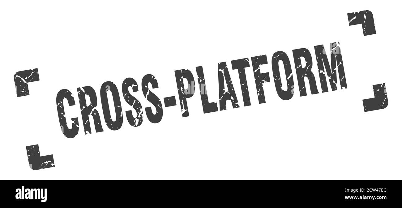 cross-platform stamp. square grunge sign on white background Stock ...