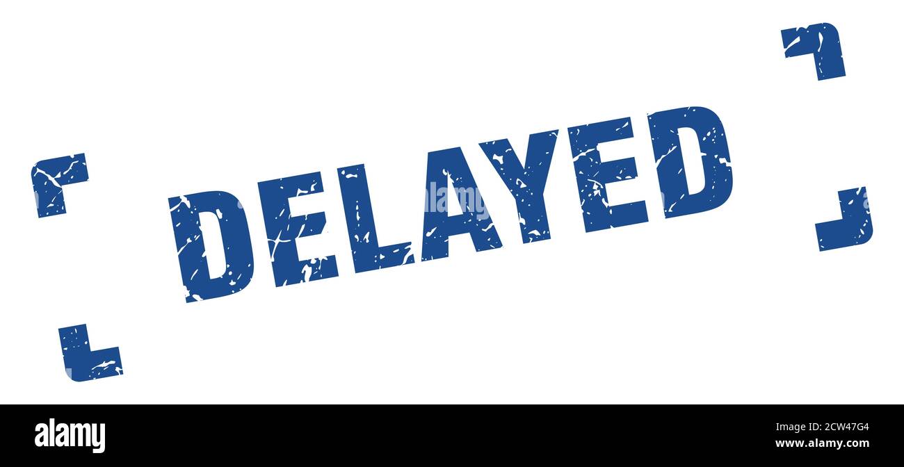 delayed stamp. square grunge sign on white background Stock Vector ...