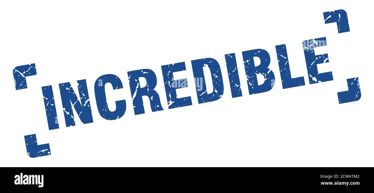 incredible stamp. square grunge sign on white background Stock Vector Image & Art - Alamy