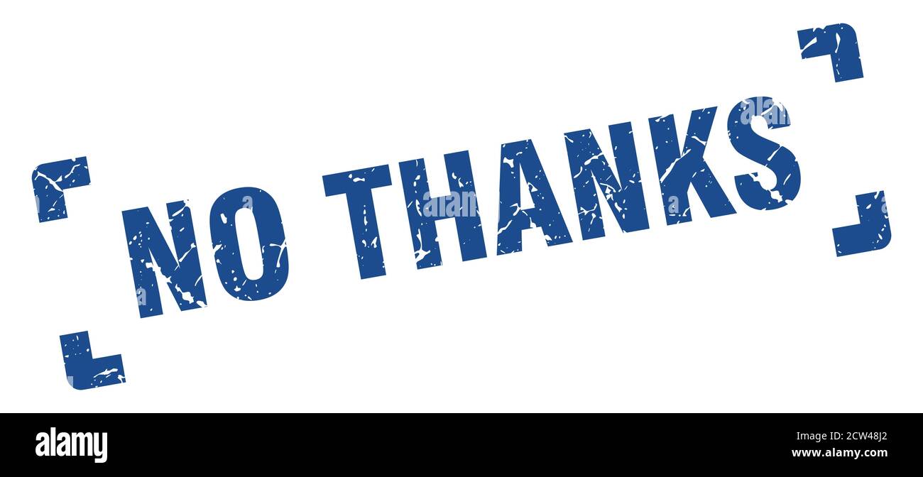 no thanks stamp. square grunge sign on white background Stock Vector ...