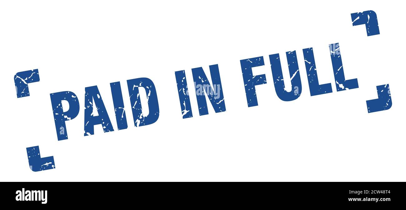 paid in full stamp. square grunge sign on white background Stock Vector ...