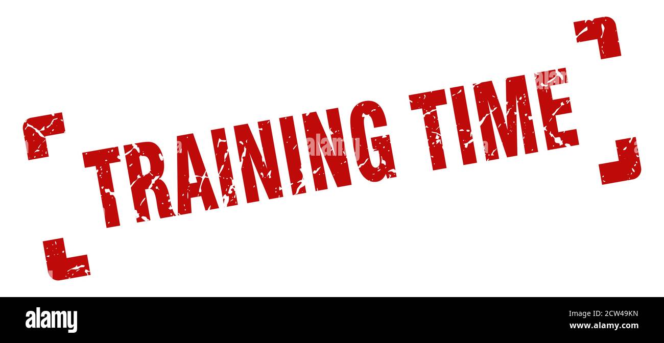 training time stamp. square grunge sign on white background Stock ...