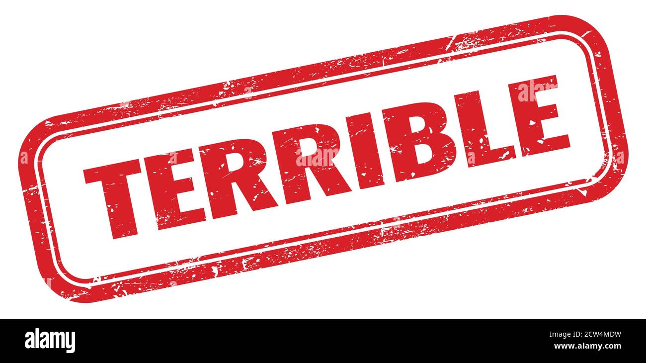 TERRIBLE red grungy rectangle stamp sign Stock Photo - Alamy