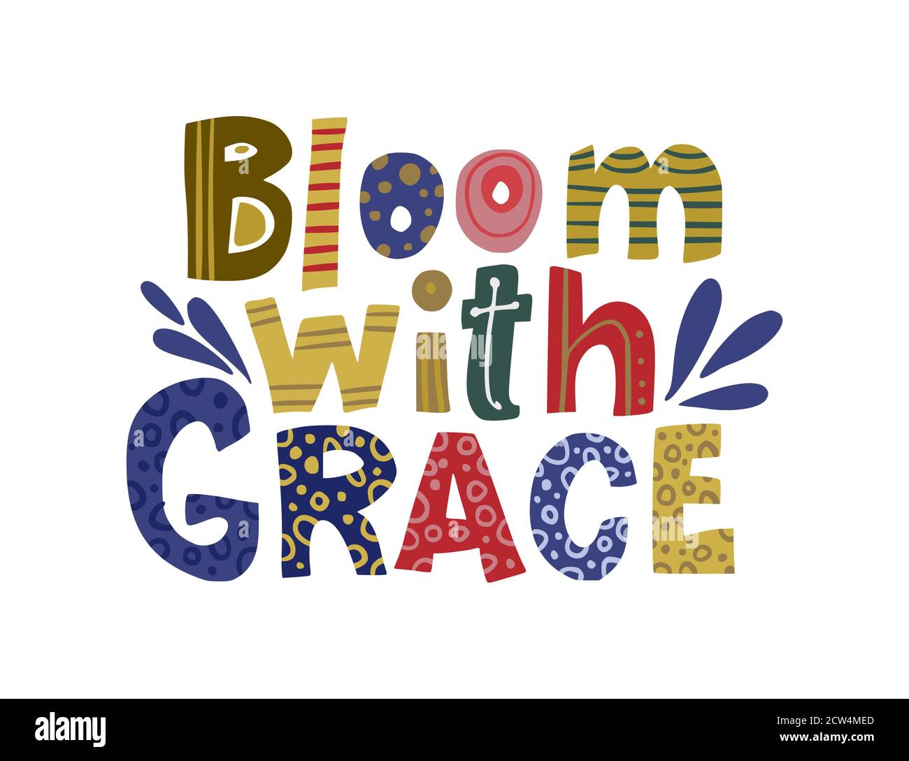 Bloom with grace. Hand drawn vector lettering quote. Positive text ...