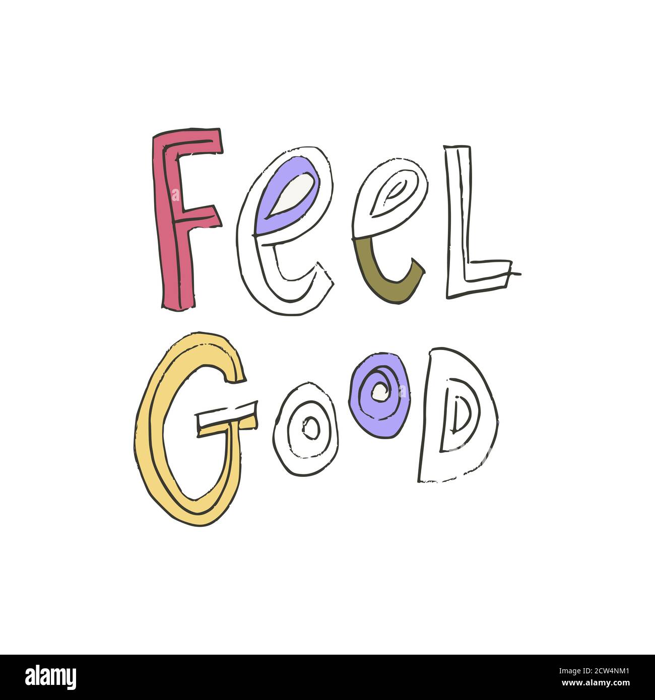 Colorful positive vector lettering quote. FEEL GOOD inspirational ...