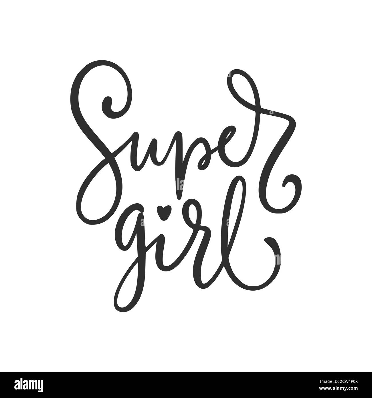 Conceptual handwritten phrase Super girl. Hand drawn tee shirtgraphic ...
