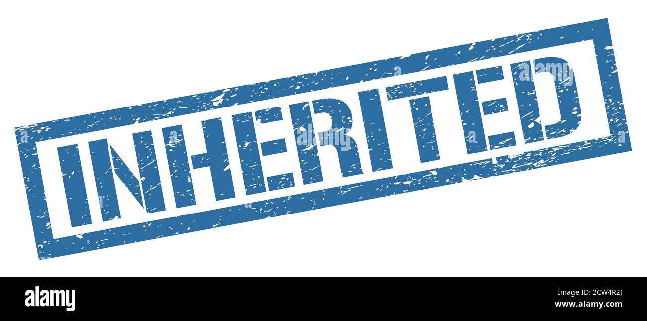 INHERITED blue grungy rectangle stamp sign Stock Photo - Alamy