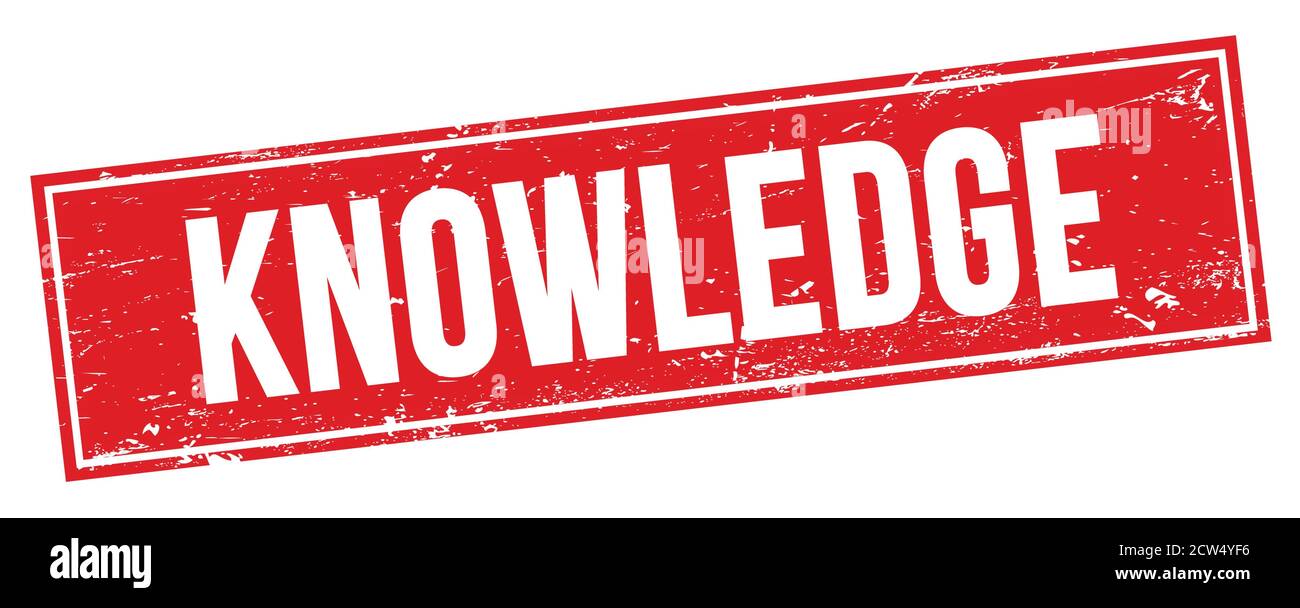 KNOWLEDGE text on red grungy rectangle stamp sign Stock Photo - Alamy