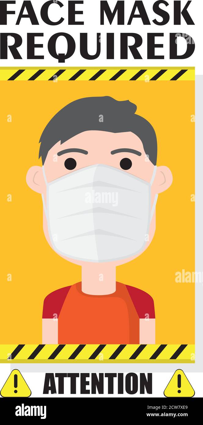 Face mask required poster. Man wearin a face mask. Covid-19 prevention ...
