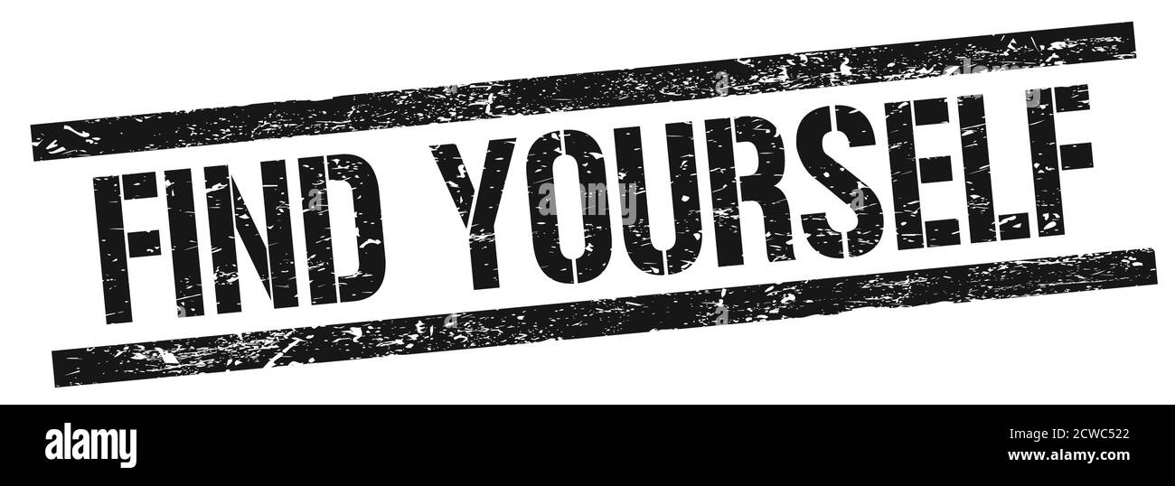 FIND YOURSELF text on black grungy rectangle stamp sign Stock Photo - Alamy