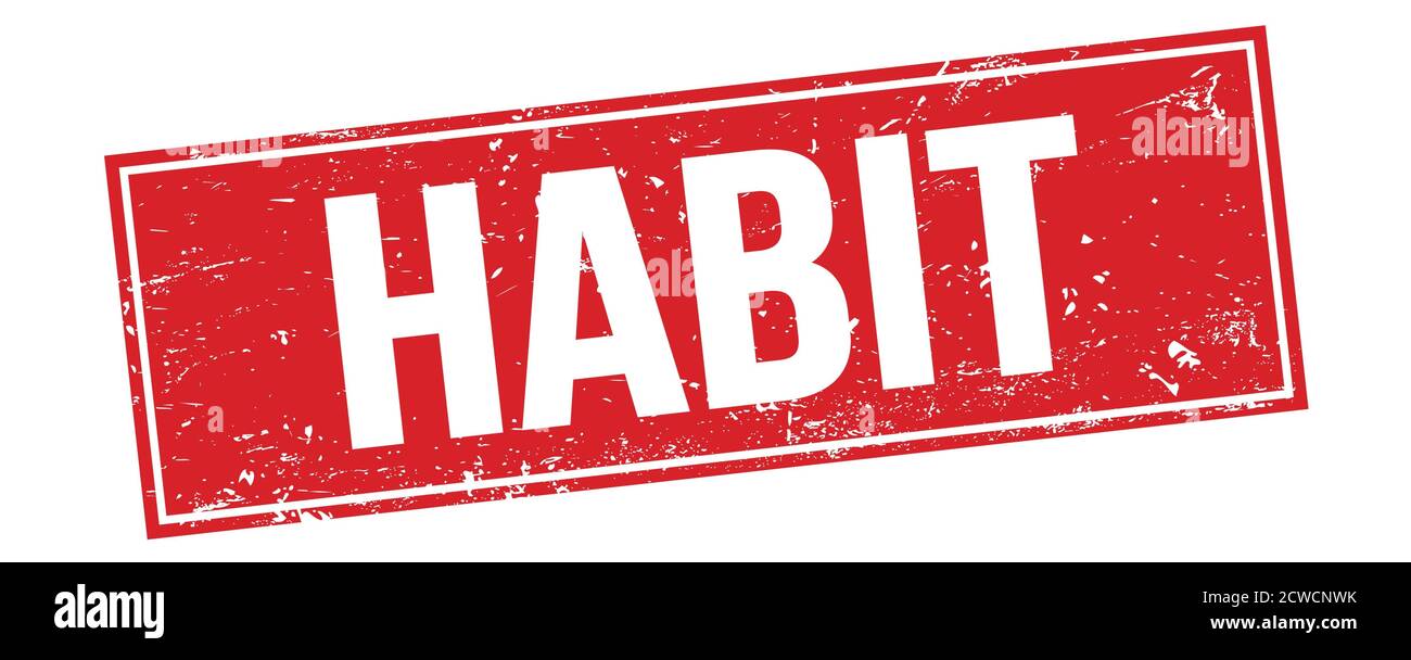HABIT text on red grungy rectangle stamp sign Stock Photo - Alamy