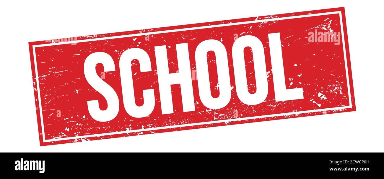 SCHOOL text on red grungy rectangle stamp sign Stock Photo - Alamy