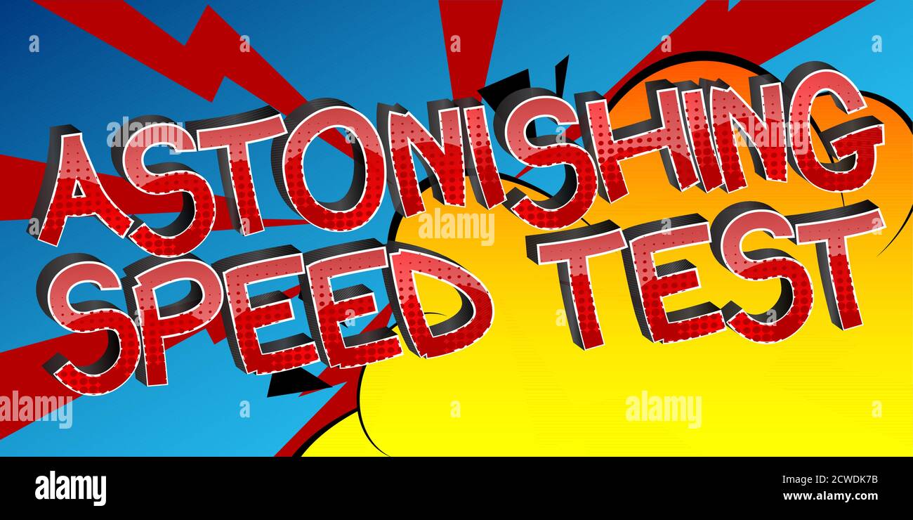 Astonishing Speed Test Comic book style cartoon words on abstract ...