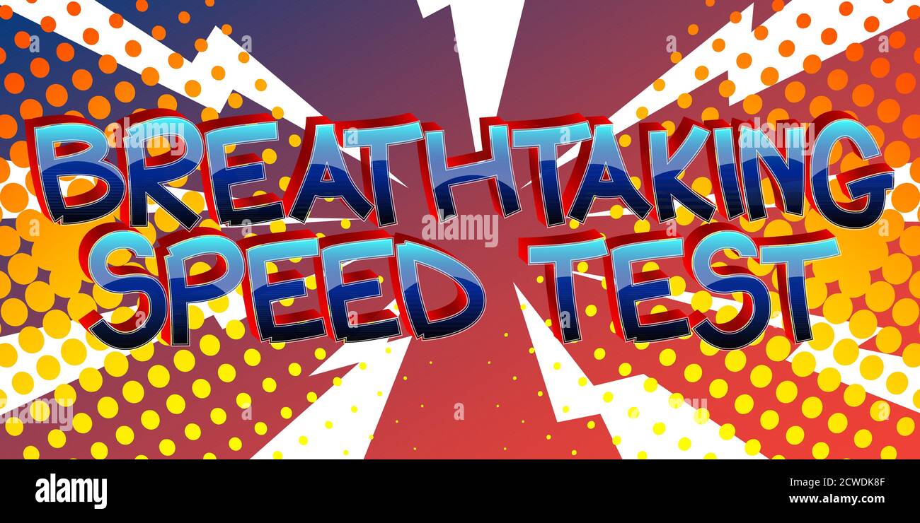 Breathtaking Speed Test Comic book style cartoon words on abstract ...