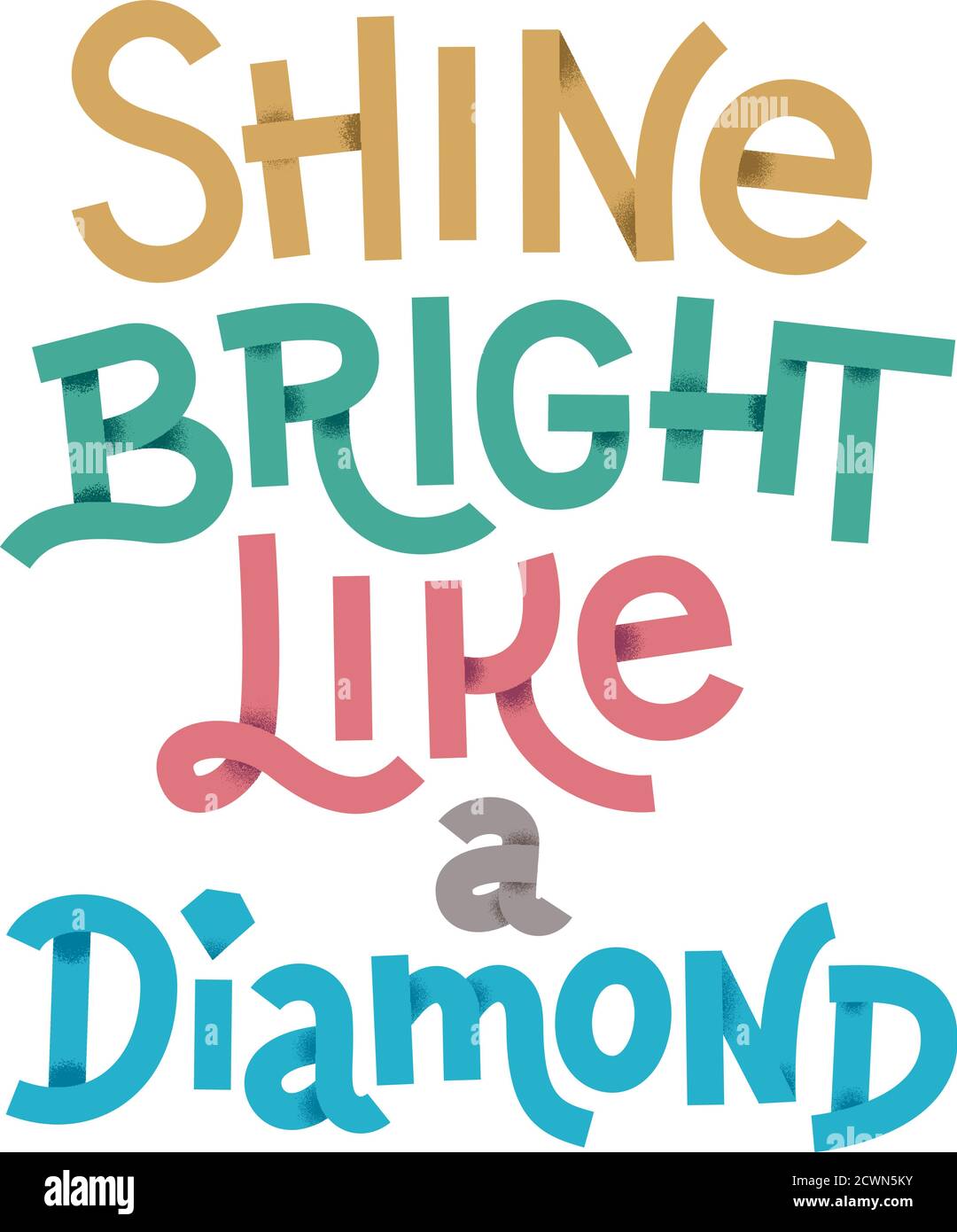 Shine bright like a diamond lettering Stock Vector Image & Art - Alamy Shine bright like a diamond lettering Stock Vector Image & Art - Alamy