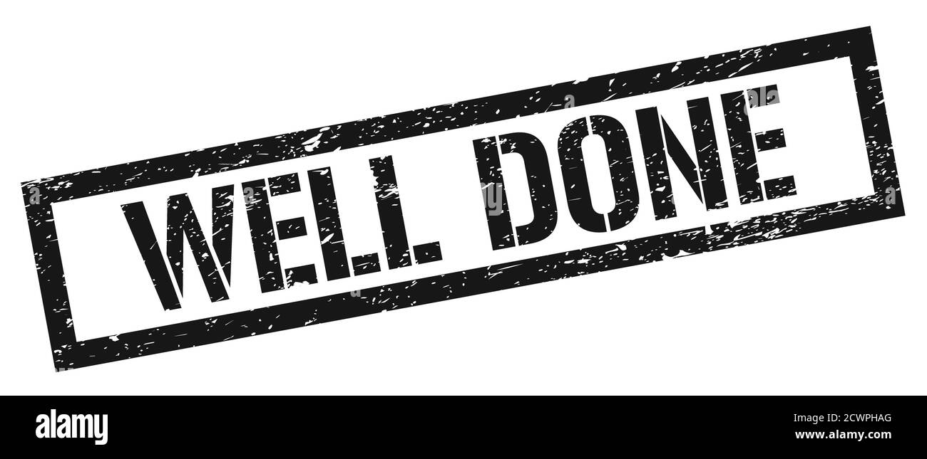 Well done Black and White Stock Photos & Images - Alamy