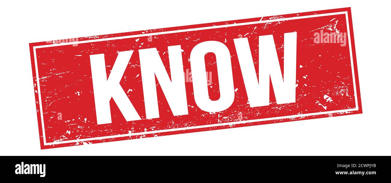 KNOW text on red grungy rectangle stamp sign Stock Photo - Alamy