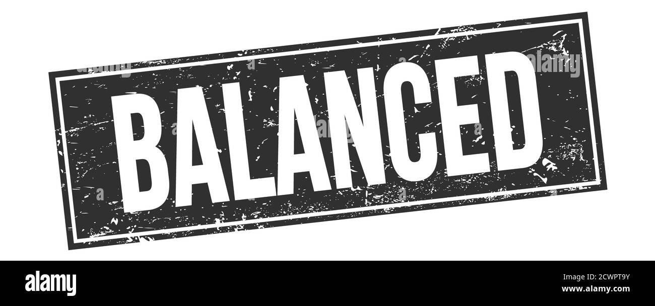 BALANCED text on black grungy rectangle stamp sign Stock Photo - Alamy