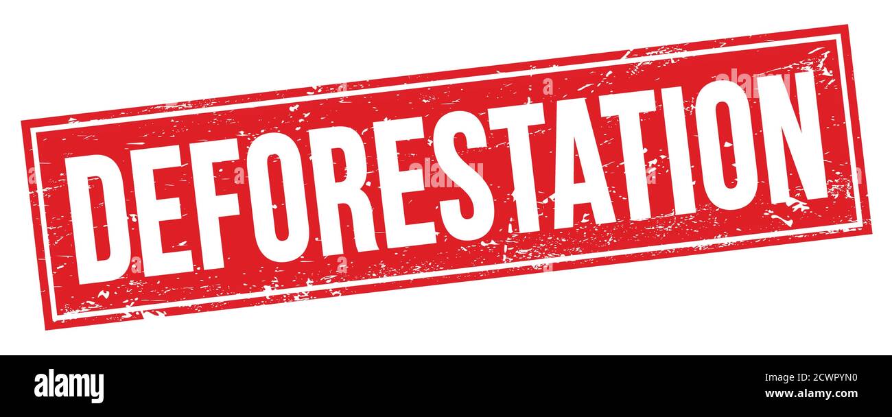 Deforestation stamp hi-res stock photography and images - Alamy