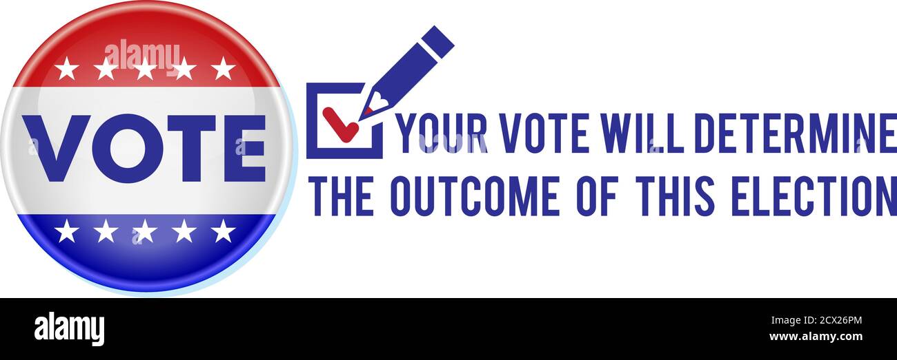Vote - Your vote will determine the outcome of this election Stock ...