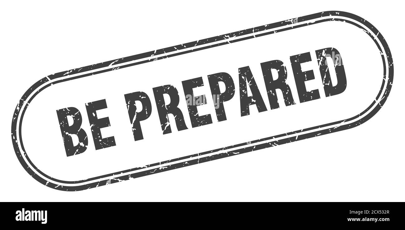 be prepared stamp. rounded grunge sign on white background Stock Vector ...
