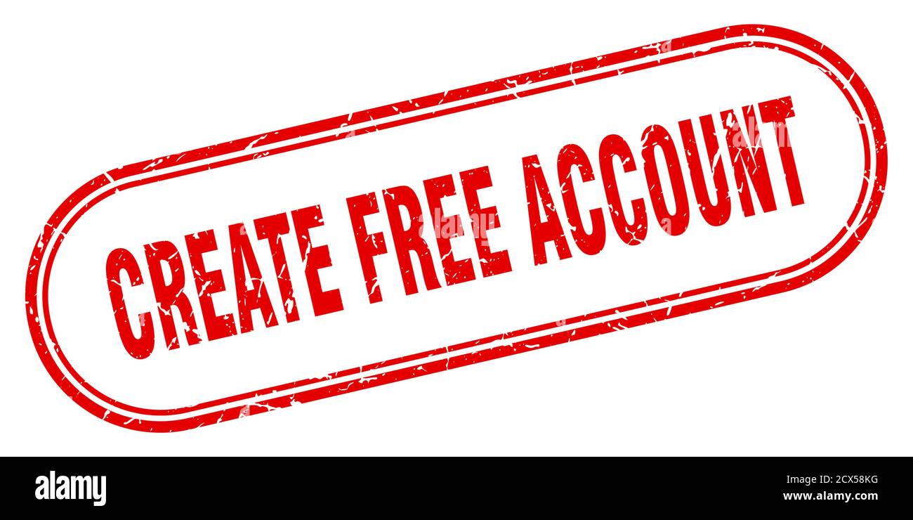 create free account stamp. rounded grunge sign on white background ...