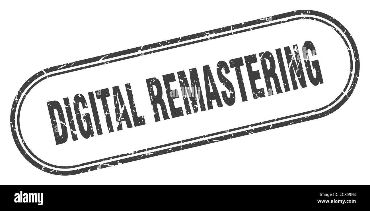digital remastering stamp. rounded grunge sign on white background ...