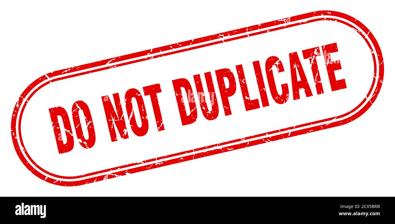 do not duplicate stamp. rounded grunge sign on white background Stock ...