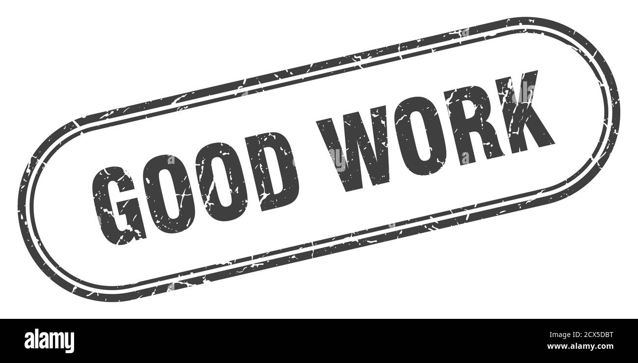 good work stamp. rounded grunge sign on white background Stock Vector ...