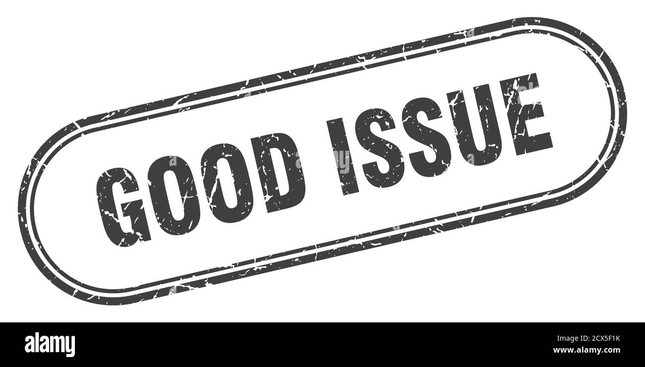 good issue stamp. rounded grunge sign on white background Stock Vector ...
