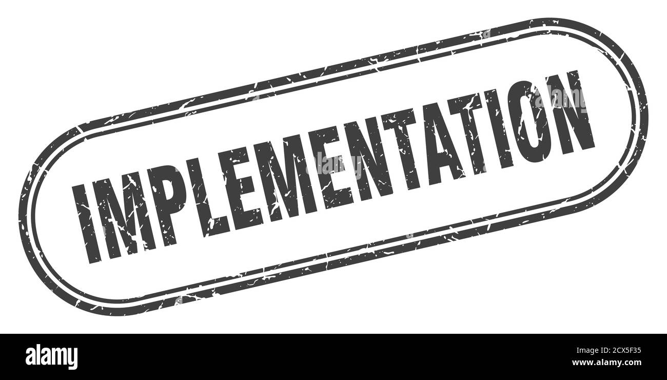 implementation stamp. rounded grunge sign on white background Stock ...