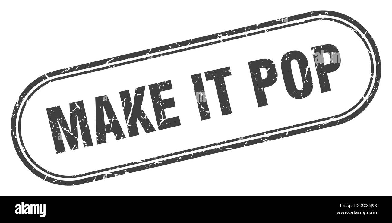 make it pop stamp. rounded grunge sign on white background Stock Vector ...