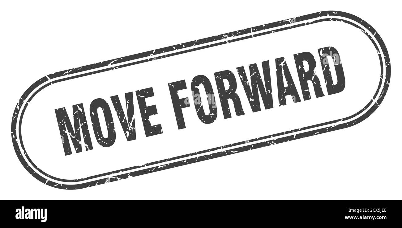 move forward stamp. rounded grunge sign on white background Stock ...