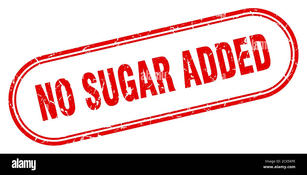 no sugar added stamp. rounded grunge sign on white background Stock ...