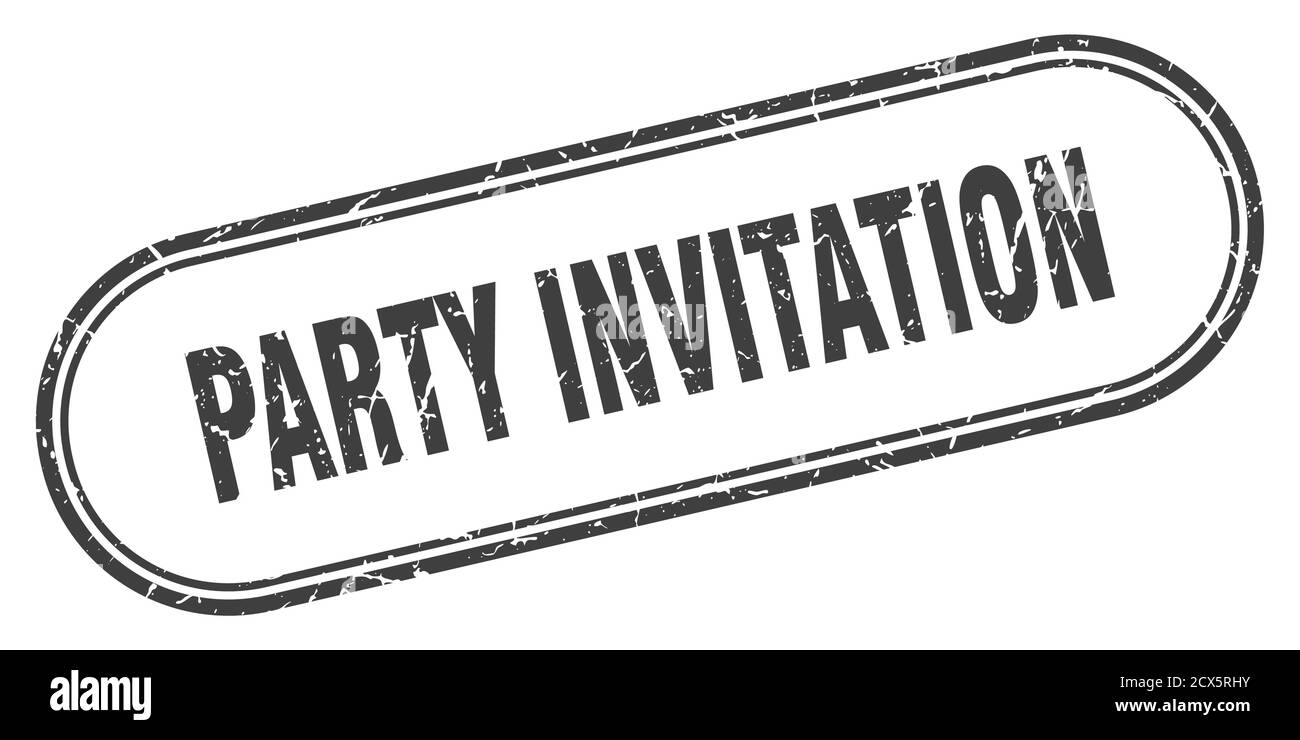 party invitation stamp. rounded grunge sign on white background Stock ...